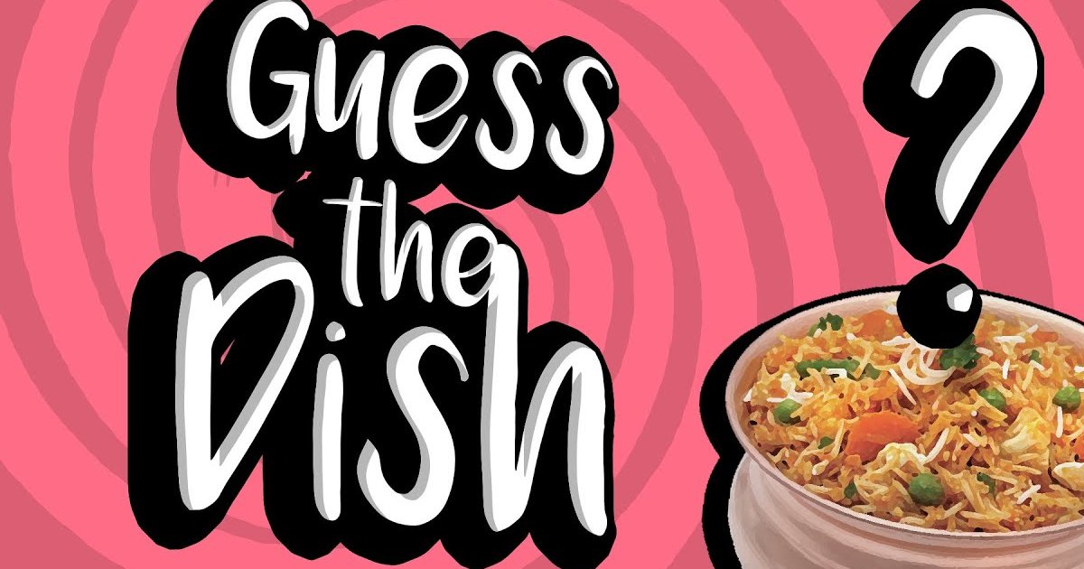 Guess the Dish II Quiz - By georgebyrne7364