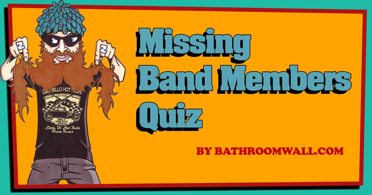 Missing Band Members Music Quiz - BathroomWall T-shirts - By BathroomWall
