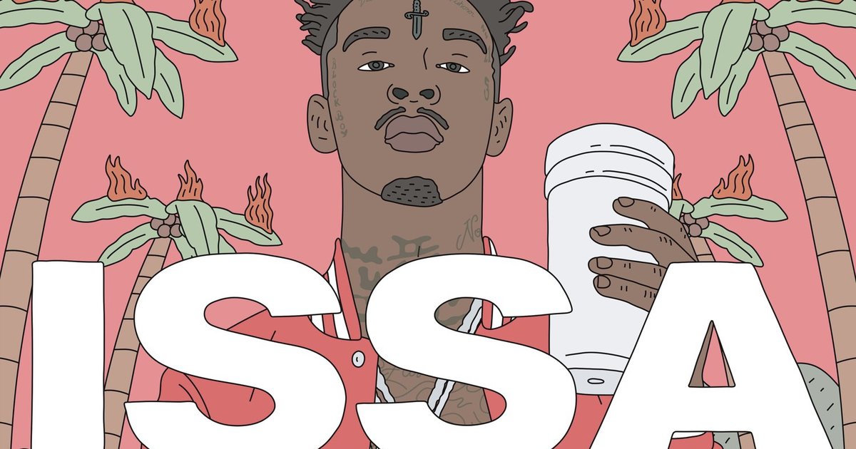 21 Savage's Album, 'Issa Album' Quiz - By Epicnelsonfan