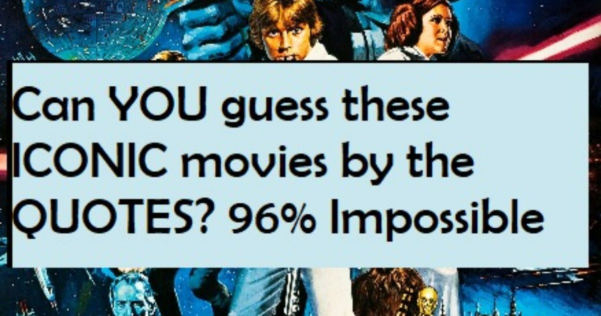 Can YOU name these 20 ICONIC movies from these QUOTES? Quiz - By ReaperJnr