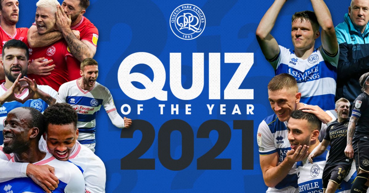 QPR's 2021 in a nutshell Quiz - By QPRFC