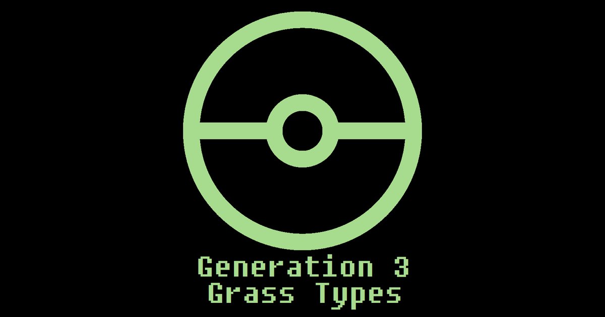 Grass Type Gen. 3 Pokémon by HOME Image Quiz - By jonn19