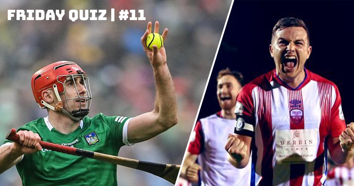 Sporting Limerick Friday Quiz #11 - By SportingLimerick