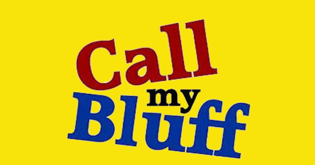 Call My Bluff! An A-Z Quiz - By WhoFan1979