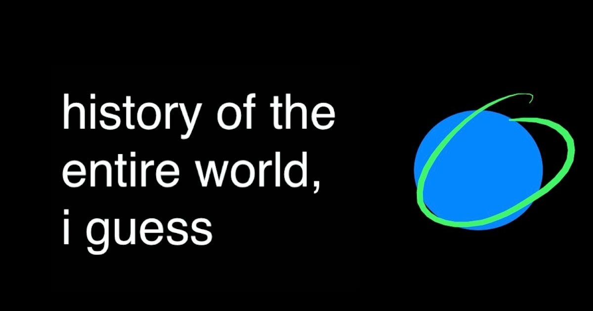 Guess words of 'history of the entire world, i guess' 1 Quiz - By Prove ...