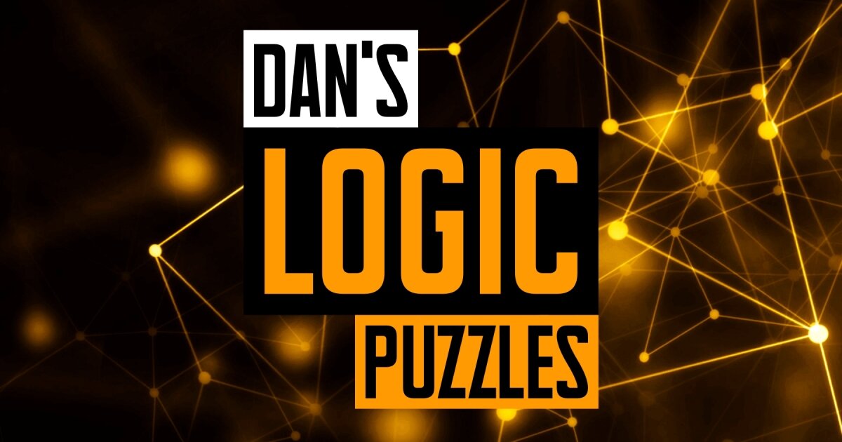 Dan's Logic Puzzles 1-25 Logic Puzzle Quiz - By danwilson1576