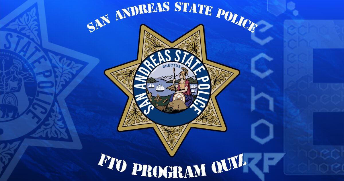 San Andreas State Police SOP Quiz (EchoRP) - By FRNG1