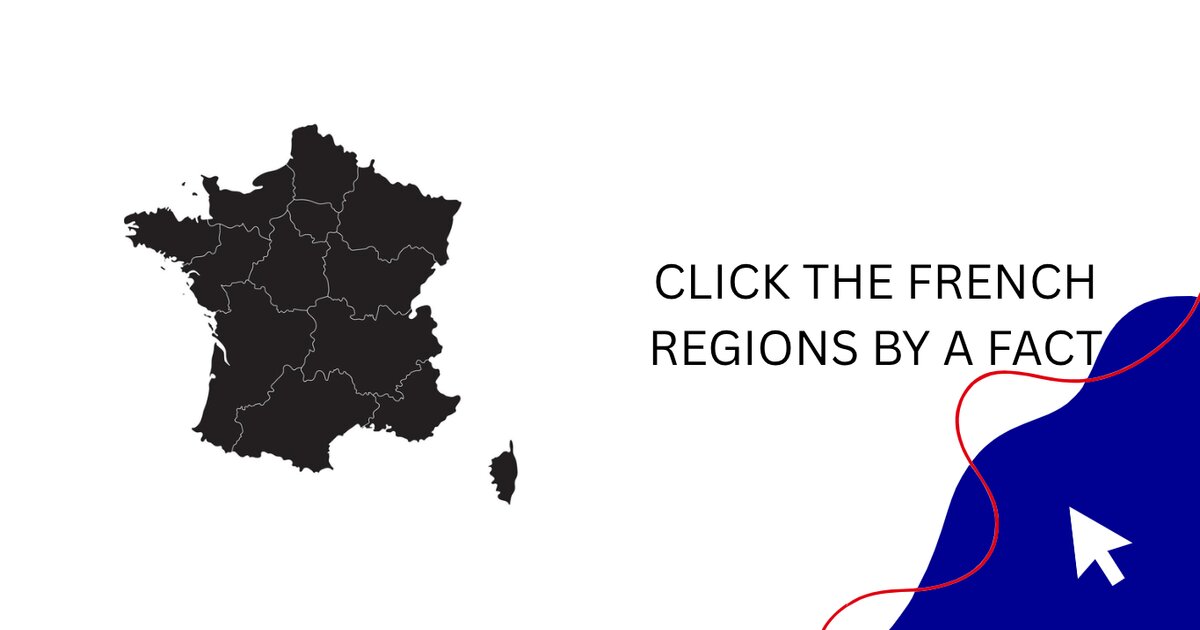 Click the French Regions by a Fact Quiz - By Addicted-Nation