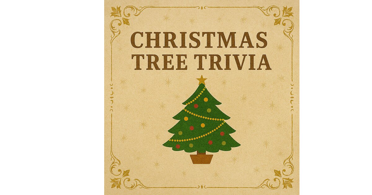 Christmas Tree Trivia 🎄⭐ Quiz - By boris1700