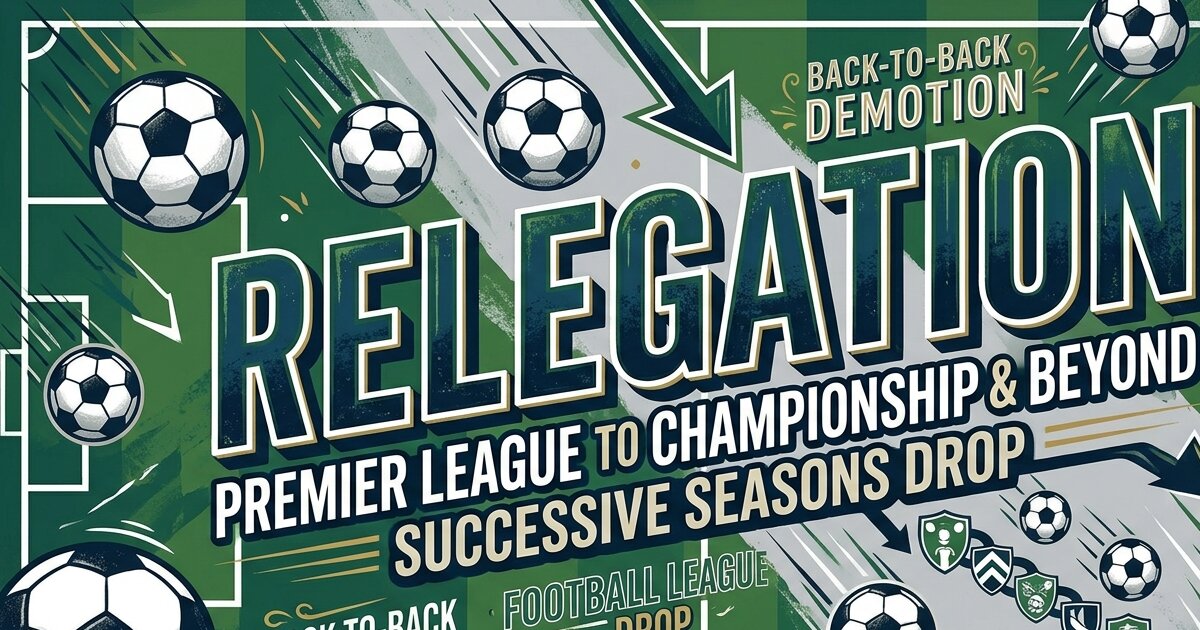 Premier League Clubs Double Relegation Quiz - By treessimontrees