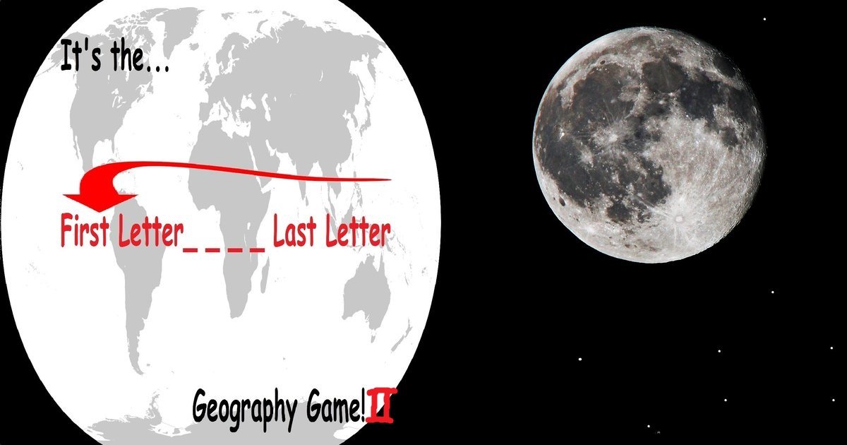 First Letter Last Letter Geography Game II Quiz - By rolftheoaf