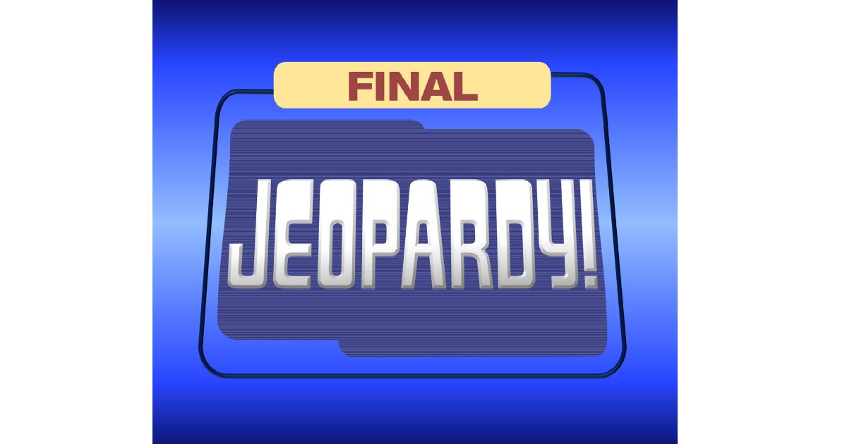 Final Jeopardy Answers (Seasons 17-26: 2000-2010) Quiz Playlist - By ...