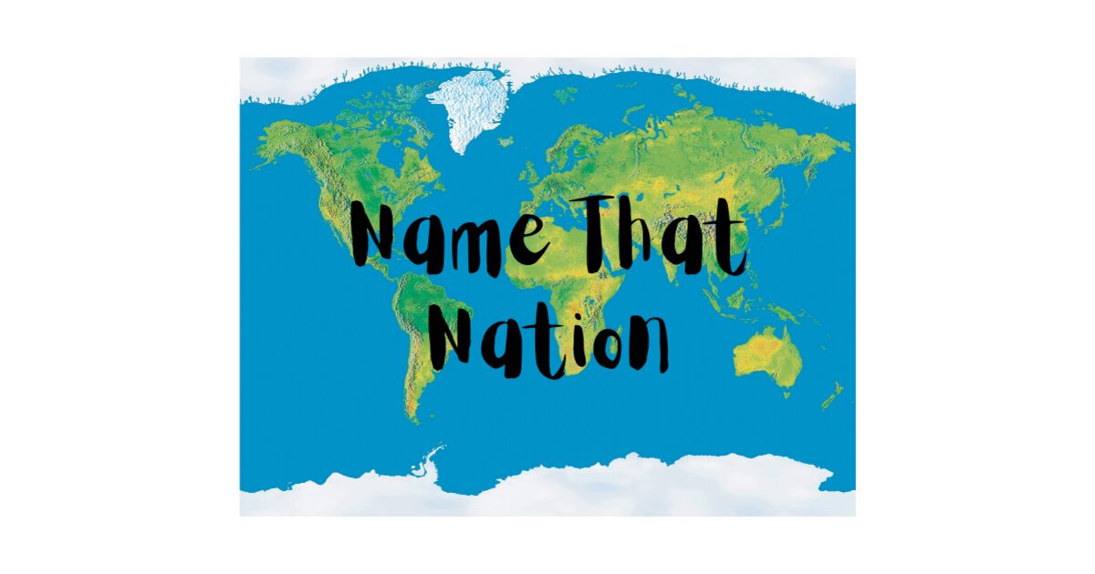 Name That Nation Quiz Playlist - By Warhawk0908